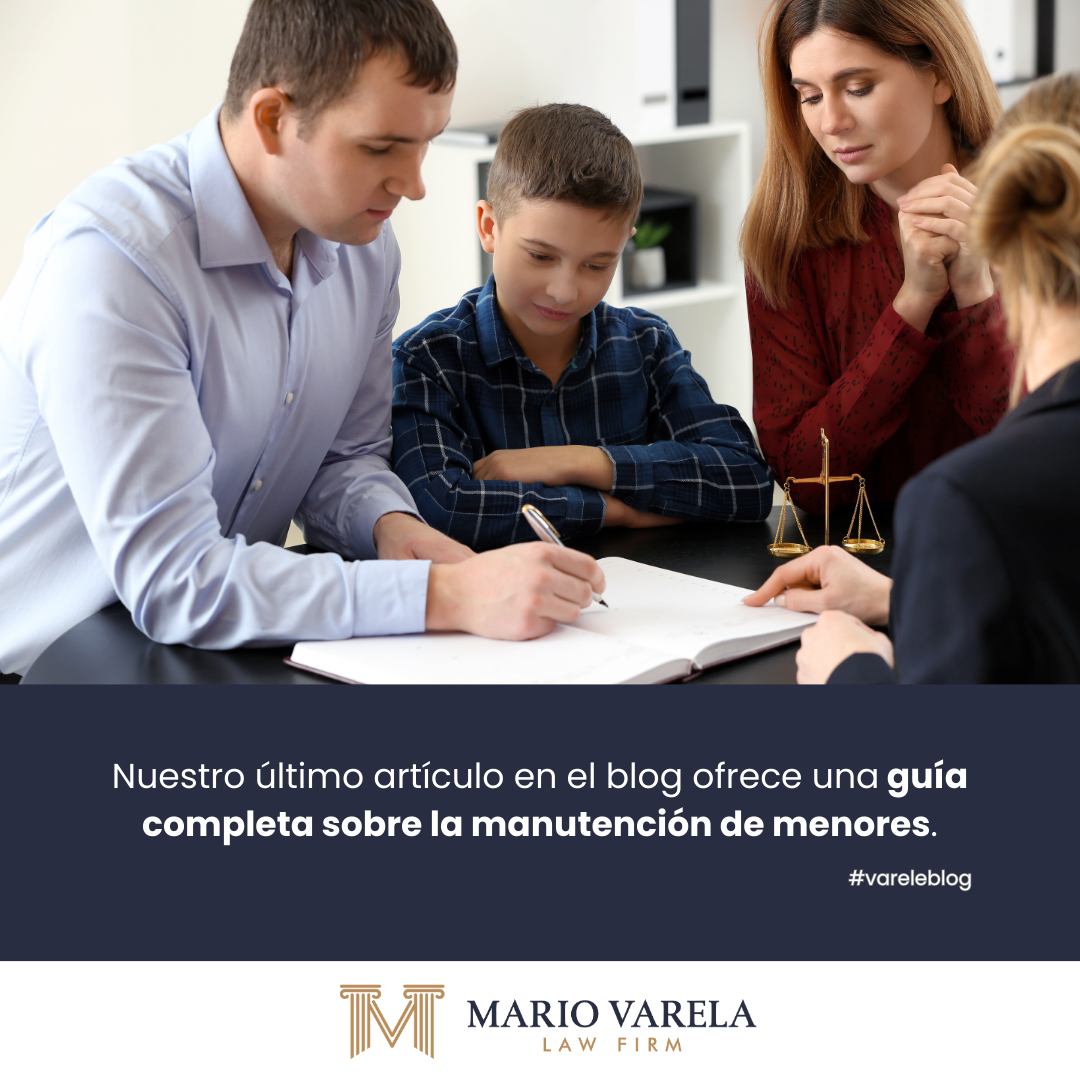 Mario Varela Law Firm - Guía Completa sobre la Manutención de Menores